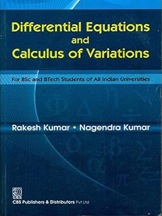 Buy DIFFERENTIAL EQUATIONS AND CALCULUS OF VARIATIONS (PB 2013) Book Online at Low Prices in ...