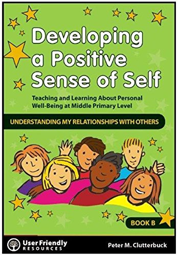Developing a Positive Each Sense of Self: Book B: Clutterbuck, Peter ...
