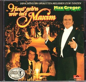 Max Greger - Heut' Geh'n Wir In's Maxim - Cd, 1985 - Import - Amazon ...