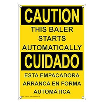 Weatherproof Plastic Vertical OSHA Caution This Baler Starts ...