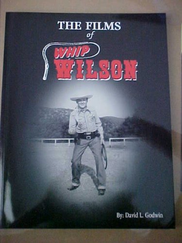 The Films of Whip Wilson: unknown author: Amazon.com: Books