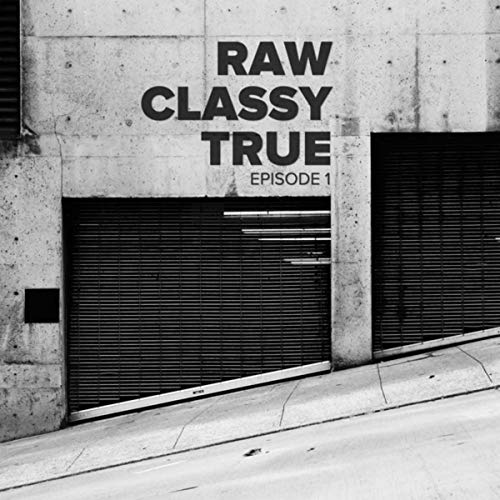 Play Raw Classy True 1 by VARIOUS ARTISTS on Amazon Music