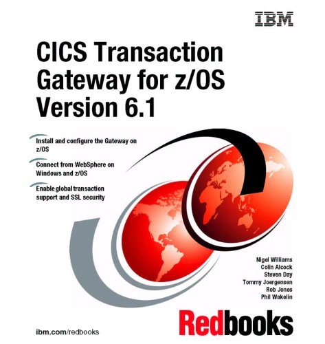Cics Transaction Gateway for Z/os Version 6.1: IBM Redbooks: 9780738496221: Amazon.com: Books