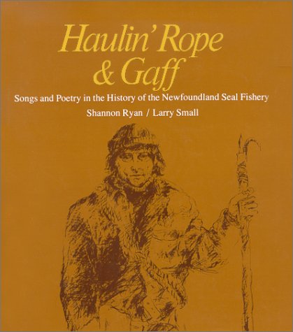 Haulin Rope and Gaff: Songs and Poetry in the History of the ...