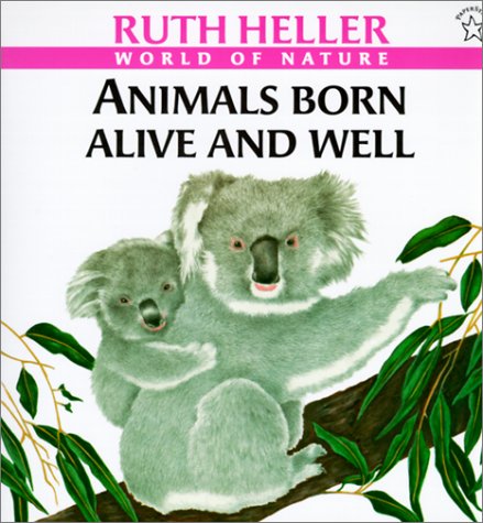 Animals Born Alive and Well: Ruth Heller: 9780785700234: Amazon.com: Books