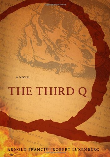 Third Q: A Novel: Amazon.co.uk: Francis, Arnold, Luxenberg, Robert ...