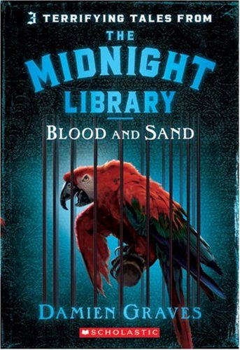 Blood And Sand (Midnight Library) : Graves, Damien, Savage, David ...