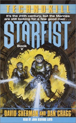 Starfist: Technokill: Book 5: Cragg, Dan, Sherman, David, Lloyd, John ...