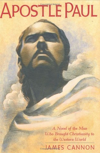 Apostle Paul: A Novel of the Man Who Brought Christianity to Western ...
