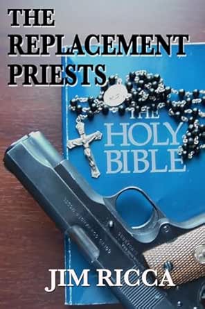 Amazon.com: The Replacement Priests eBook : Ricca, Jim: Books