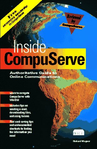 Inside Compuserve: Wagner, Richard J.: 9781562052522: Amazon.com: Books