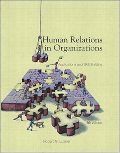 Human Relations in Organizations: Applications and Skill Building with ...