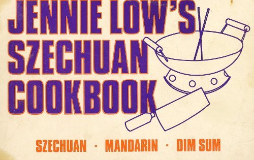 Jennie Low's Szechuan cookbook: Low, Jennie: 9780891411659: Amazon.com ...