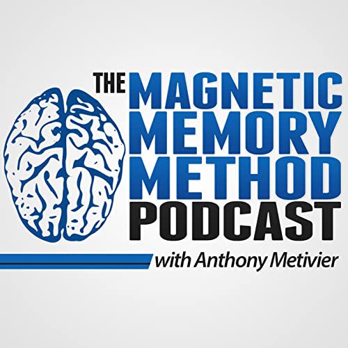 Amazon.com: The Magnetic Memory Method Podcast : Anthony Metivier ...