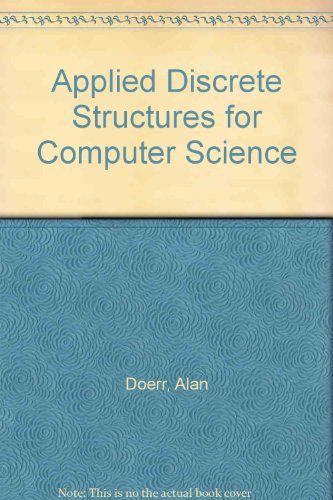 Amazon.com: Applied Discrete Structures for Computer Science: 9780023299346: Doerr, Alan ...
