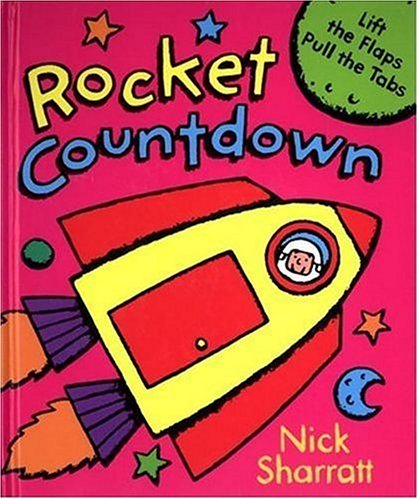 Amazon.com: Rocket Countdown: 9781564026224: Sharratt, Nick, Sharratt ...