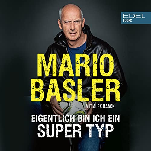 Eigentlich bin ich ein super Typ (Hörbuch-Download): Alex Raack, Mario ...