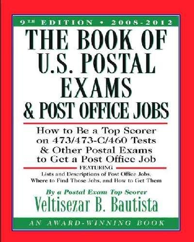 The Book of U.S. Postal Exams and Post Office Jobs: Veltisezar B ...