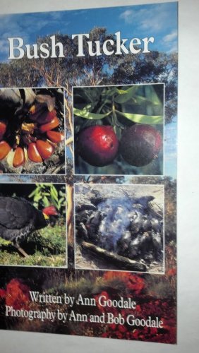 Bush tucker (Sunshine nonfiction): Goodale, Ann: 9780780251106: Amazon ...