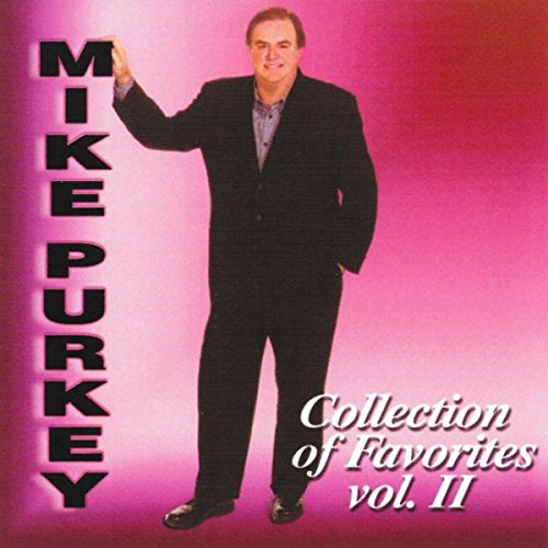 Amazon.com: Collection of Favorites, Vol. II : Mike Purkey: Digital Music