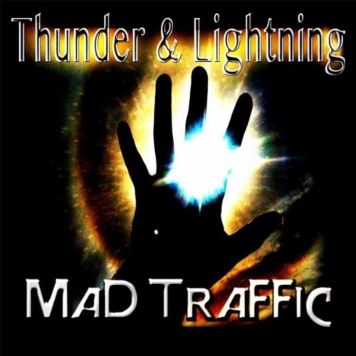Play Thunder & Lightning by Mad Traffic on Amazon Music