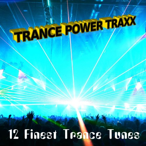 Trance Power Traxx by VARIOUS ARTISTS on Amazon Music - Amazon.co.uk