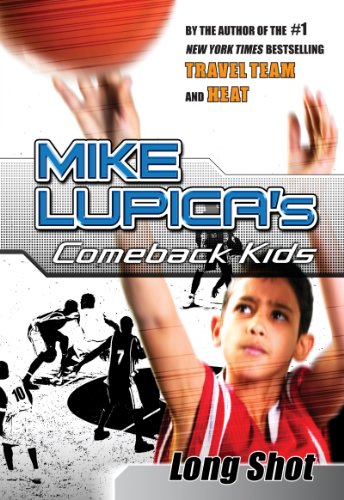 Long Shot (Comeback Kids Book 3) - Kindle edition by Lupica, Mike ...
