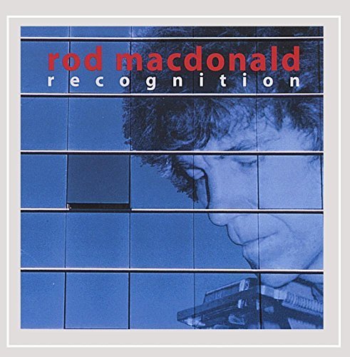 Recognition by Rod MacDonald: Amazon.de: Musik-CDs & Vinyl