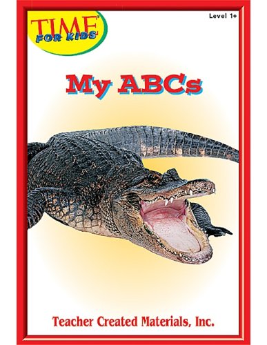 My ABCs Level 1+ (Early Readers from TIME For Kids): Dona Herweck Rice ...