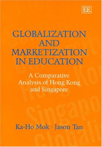 Globalization and Marketization in Education: A Comparative Analysis of ...