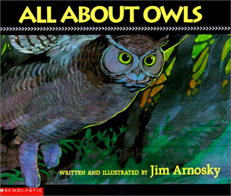 All About Owls: Jim Arnosky: 9780613229654: Amazon.com: Books