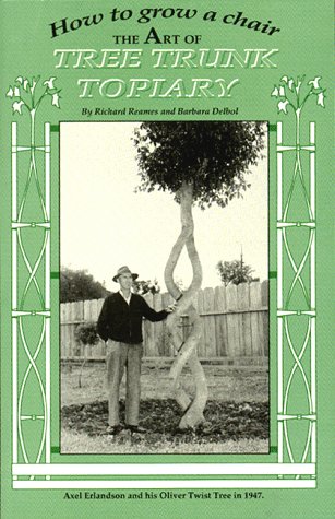 How to grow a chair: The art of tree trunk topiary: Richard Reames ...