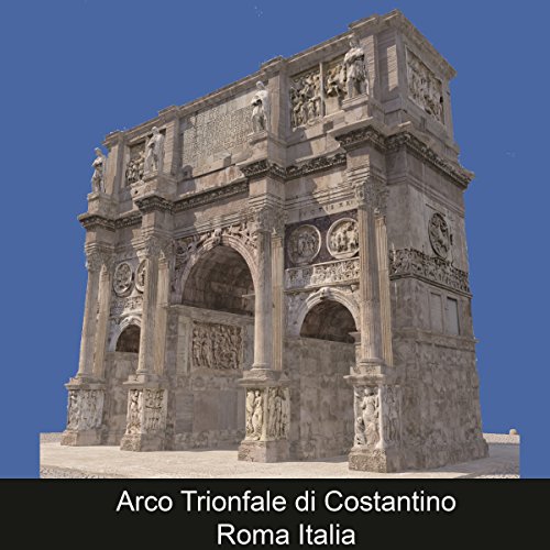 Arco Trionfale di Costantino Roma Italia (ITA) (Audio Download ...