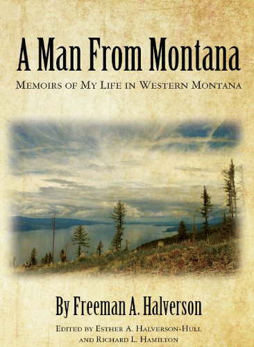 Amazon.com: A Man From Montana eBook : Halverson, Freeman A. , Hull ...
