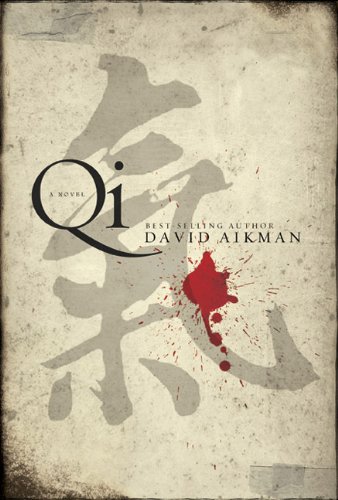 Qi (Richard Ireton Series, Book 1): Aikman, David: 9780805432930 ...