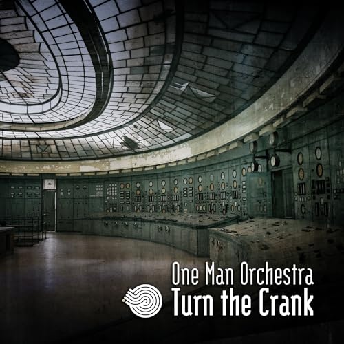 Amazon MusicでOne Man OrchestraのTurn the Crankを再生する