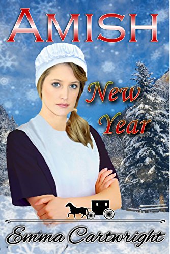 Amish New Year - Kindle edition by Cartwright, Emma. Religion ...