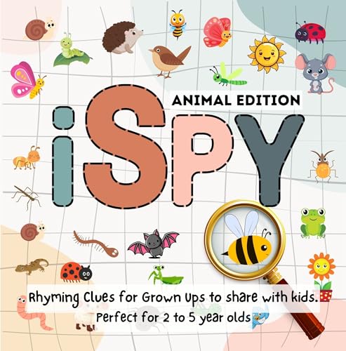 READ I Spy Animal Edition: Rhyming clues for Grown Ups to Share with Kids. Perfect for Age 2 to ...