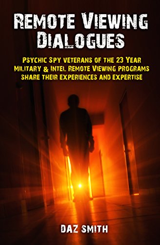 Amazon.com: Remote Viewing Dialogues: Psychic spy veterans from the 23 ...
