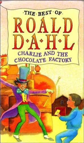 Charlie and the Chocolate Factory : Dahl, Roald, Foreman, Michael ...