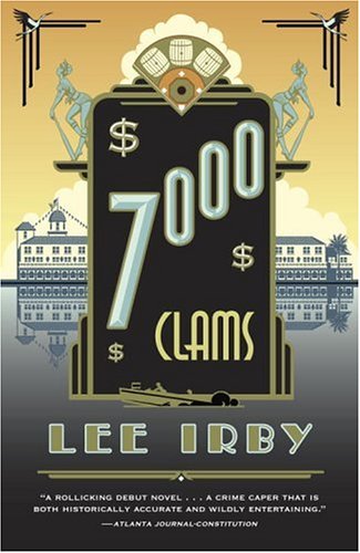 7,000 Clams: A Novel: Irby, Lee: 9780767917544: Amazon.com: Books