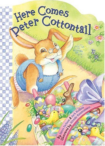 Here Comes Peter Cottontail: Nelson, Steve: Amazon.com: Books