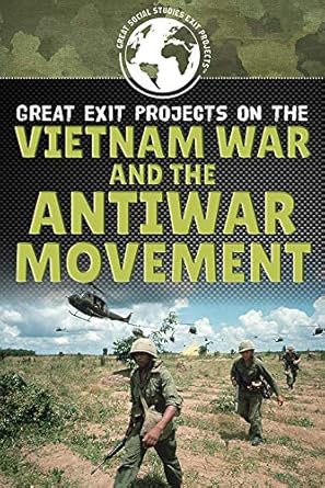 Buy Great Exit Projects on the Vietnam War and the Antiwar Movement ...