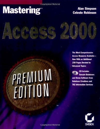 Mastering Access 2000 Premium Edition: 9780782123265: Computer Science ...