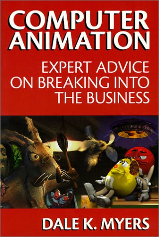 Computer Animation: Myers, Dale K.: 9780966270969: Books - Amazon.ca