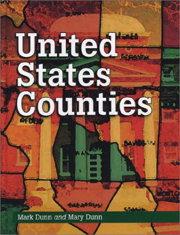 United States Counties: Dunn, Mark R., Dunn, Mary W.: 9780786415151 ...