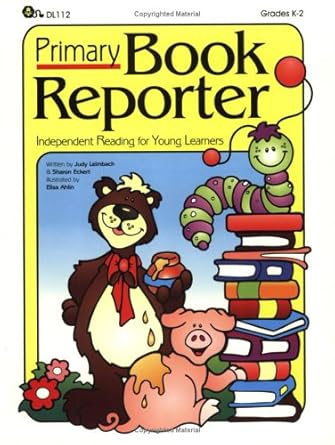 Primary Book Reporter: Independent Reading for Young Learners : Buy ...