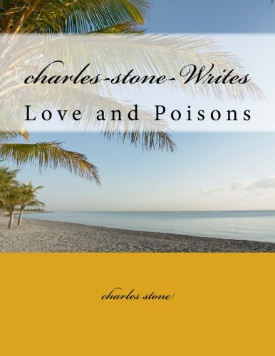 charles-stone-Writes: Love and Poisons: stone, Mr charles ...