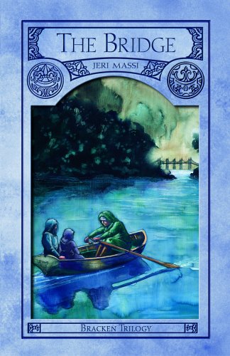 The Bridge (Bracken Trilogy, Book 1): Jeri Massi: 9780890843482: Amazon ...