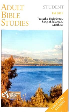 Adult Bible Studies, Fall 2011 (Student) (Uniform Series, International ...